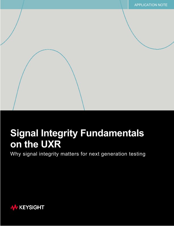 Signal Integrity Fundamentals on the UXR PDF Asset Page | Keysight